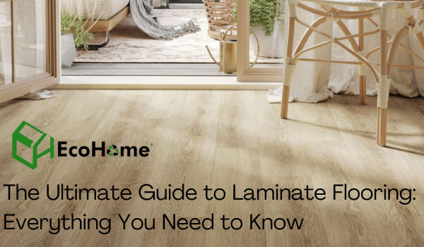 The Ultimate Guide to Laminate Flooring: Everything You Need to Know ...
